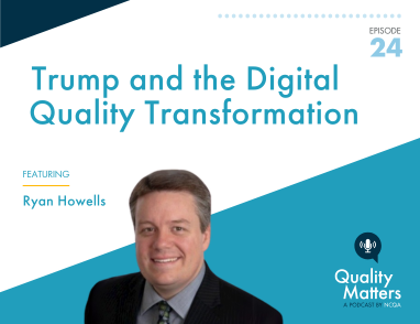 Trump and the Digital Quality Transformation - NCQA