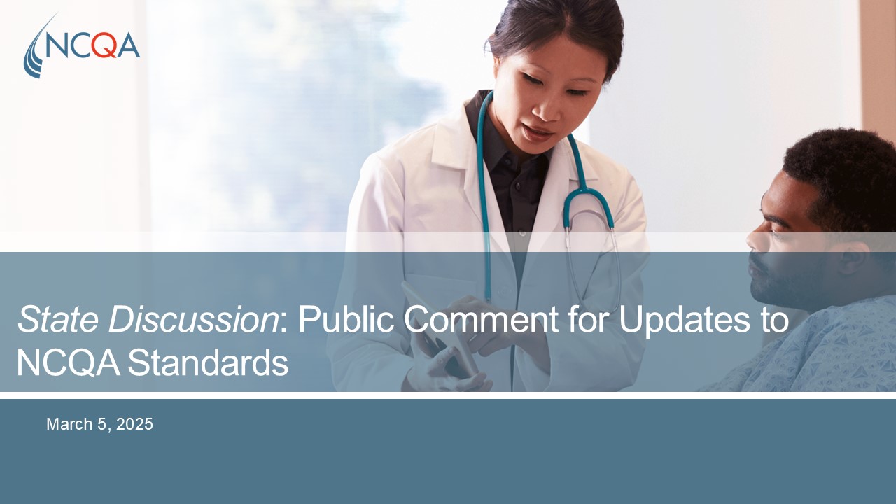 Public Comment for Updates to NCQA Standards - NCQA